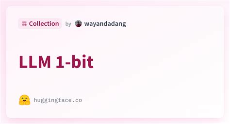 Llm 1 Bit A Wayandadang Collection