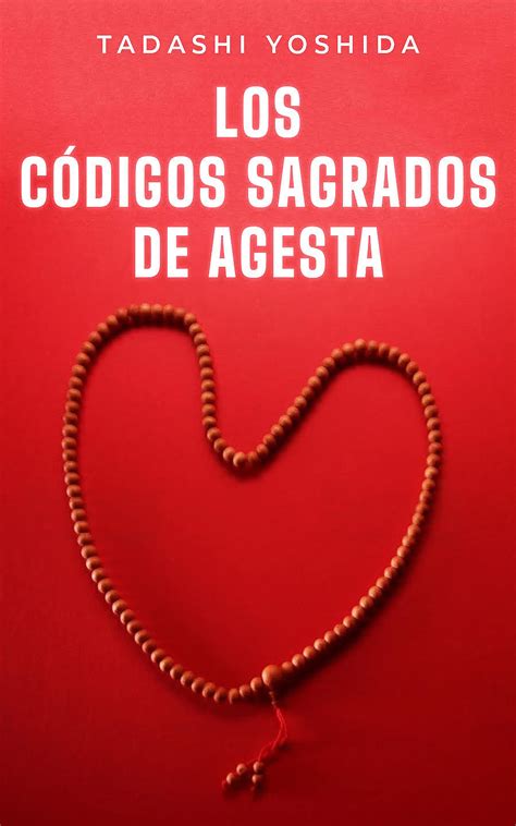 Los CÓdigos Sagrados De Agesta Descubre Los Códigos Numéricos De