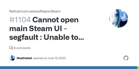 Cannot Open Main Steam Ui Segfault Unable To Access Opcode Bytes
