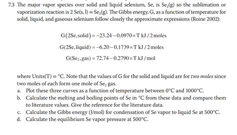 Solved 7 3 ﻿the Major Vapor Species Over Solid And Liquid