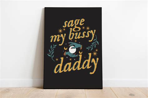 Art Print Sage My Bussy Daddy Framed Etsy