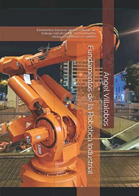 PPT PDF Fundamentos de la Robótica Industrial Elementos básicos de