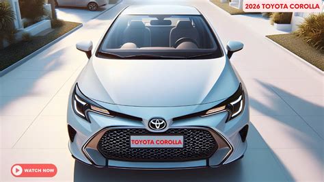 New 2026 Toyota Corolla Revealed Exterior And Interior First Look