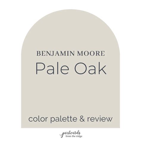 Benjamin Moore Pale Oak OC 20 Review And Color Palette Postcards From
