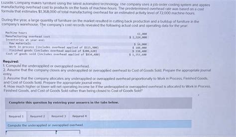 Solved Assume That The Company Allocates Any Underapplied Or Chegg