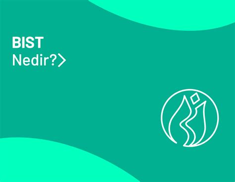 Bİst Nedir