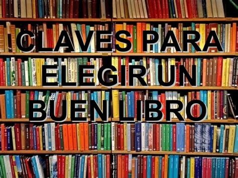 Claves Para Elegir Un Buen Libro