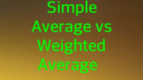 Simple Average Vs Weighted Average Youtube