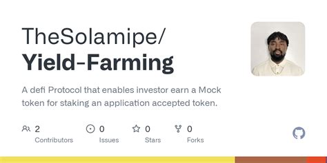 GitHub TheSolamipe Yield Farming A Defi Protocol That Enables Investor Earn A Mock Token For