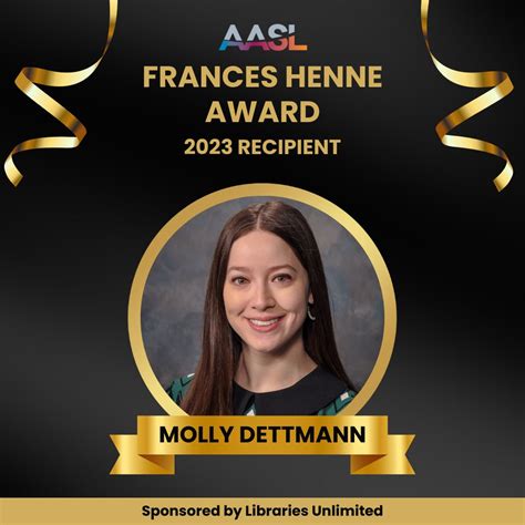 Congratulations To Molly Dettmann The 2023 Recipient Of The Aasl Frances Henne Award Sponsored