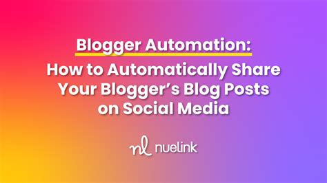 Blogger Automation How To Automatically Share Your Bloggers Blog Posts On Social Media