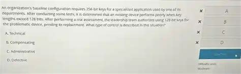 An Organizations Baseline Configuration Requires 256 Bit Keys For A