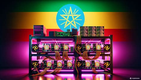 Cheap Energy Cost Fuels Chinese Bitcoin Miners Migration To Ethiopia