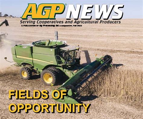 Agp News Fall 2023 Issue Ag Processing Inc