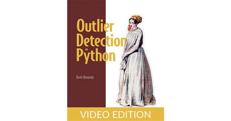 Chapter 6 Featurebagging Outlier Detection In Python Video Edition [video]