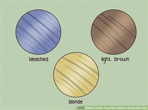 3 Ways To Color Your Hair Without Using Hair Dye Wikihow