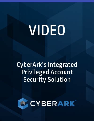 Cyberarks Integrated Privileged Account Security Solution Cyberark