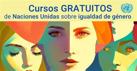 Cursos Gratuitos De Naciones Unidas Sobre Igualdad De Género La