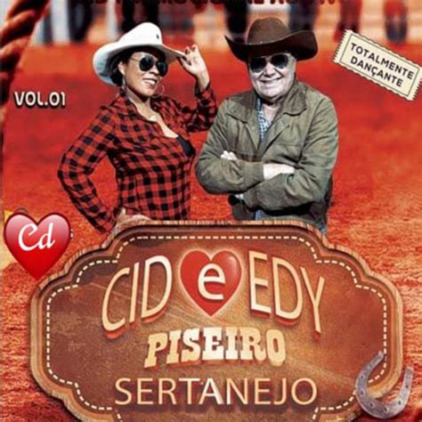 Piseiro Sertanejo Vol 1 Totalmente Dançante Album By Cid E Edy