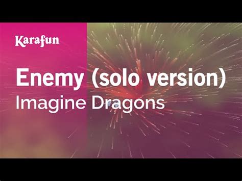 Enemy Solo Version Imagine Dragons Karaoke Version KaraFun YouTube