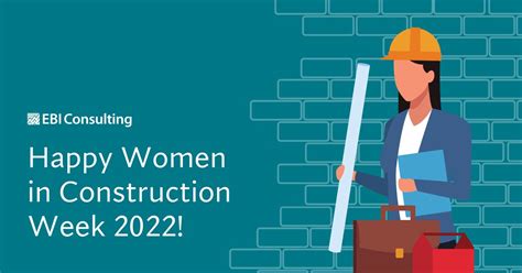 Ebi Consulting On Linkedin Womenshistorymonth Womeninconstructionweek