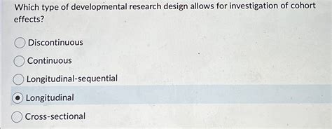 Solved Which Type Of Developmental Research Design Allows