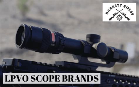 Lpvo Scope Brands Which Are Worth It And Which To Avoid