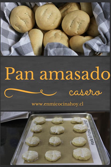 Pan Amasado La Cocina Chilena De Pilar Hernández Recipe Chilean
