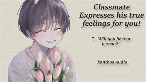 Classmate Expresses His True Feelingsm4fasmrpositive Affirmation