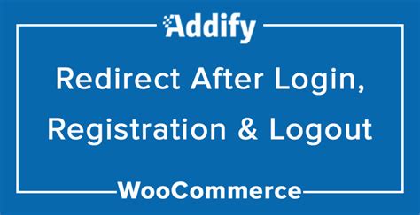 Redirect After Login Logout Signup WordPress WooCommerce