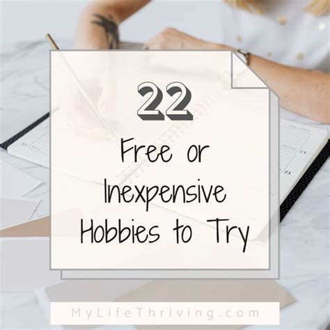 22 Free Or Inexpensive Hobbies To Try My Life Thriving