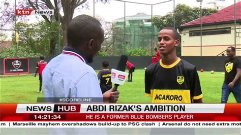 Scoreline Abdi Rizaks Ambition Youtube
