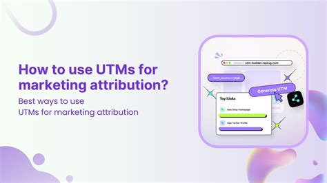 How To Use Utms For Marketing Attribution