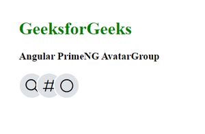 Angular PrimeNG AvatarGroup 极客教程