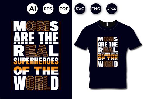 Moms Are The Real Superheroes T Shirt Graphic By Aroy00225 · Creative