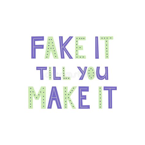 Fake It Till You Make It Funny Vector Stock Vector Illustration Of