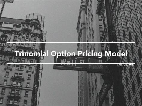trinomial option pricing model investor s wiki