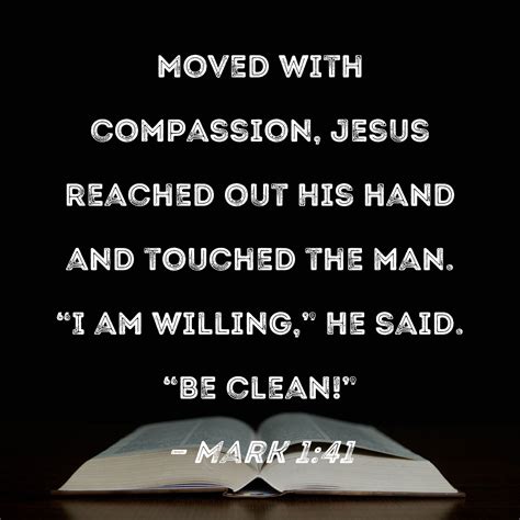 Mark 141 Moved With Compassion Jesus Reached Out His Hand And Touched
