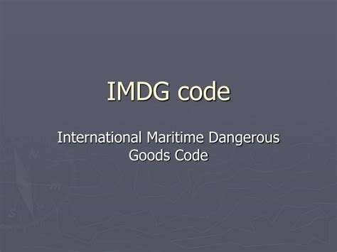 Ppt Imdg Code Powerpoint Presentation Free Download Id254995