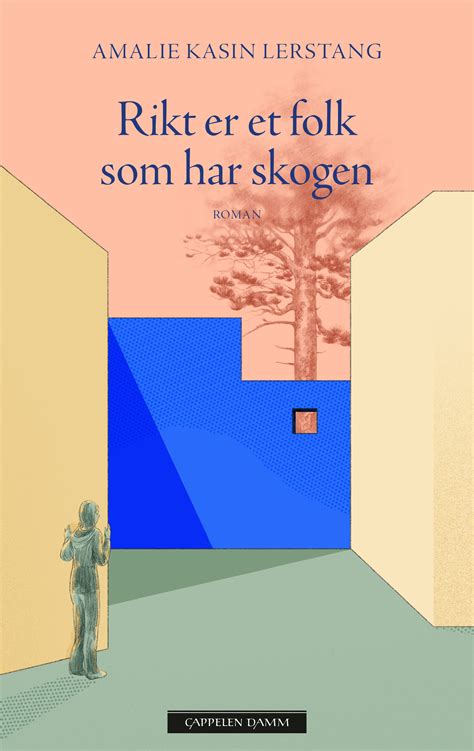 Rikt Er Et Folk Som Har Skogen By Amalie Kasin Lerstang Goodreads