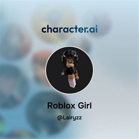 Chat With Roblox Girl Characterai Ai Chat Reimaginedyour Words