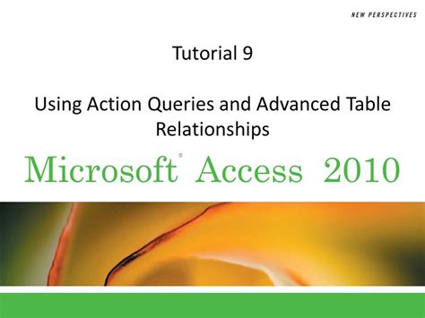 ® Microsoft Access 2010 Tutorial 9 Using Action Queries And Advanced