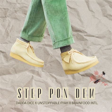 Release Dadda Dice And Unstoppable Fyah Step Pon Dem