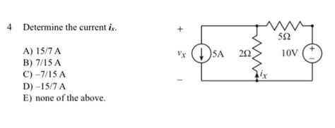 Solved Determine The Current Ix A A B A C Chegg Com