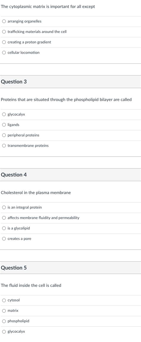 Solved The Cytoplasmic Matrix Is Important For All Except