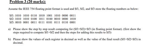 Solved Assume The IEEE Floating Point Format Is Used And Chegg Com