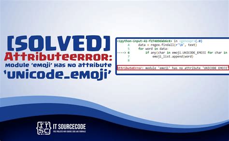 AttributeError Module Emoji Has No Attribute Unicode Emoji