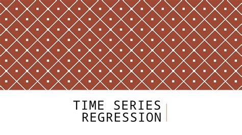Pptx Time Series Regression Dokumentips