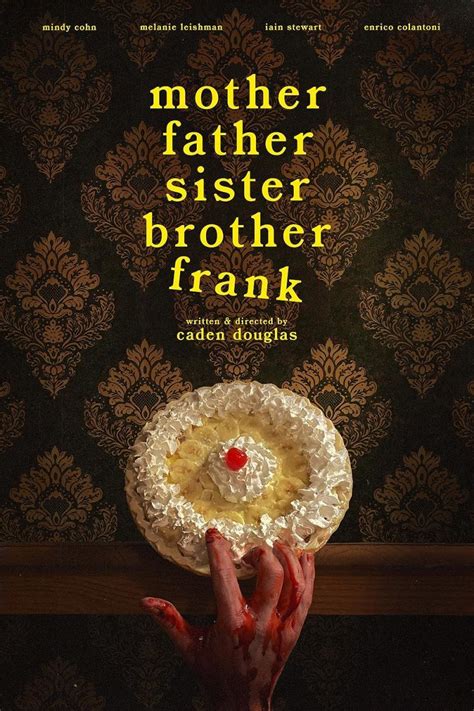 Mother Father Sister Brother Frank 2024 Filmaffinity
