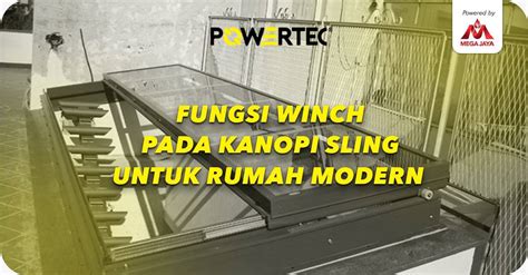 Fungsi Winch Pada Kanopi Sliding Untuk Rumah Modern